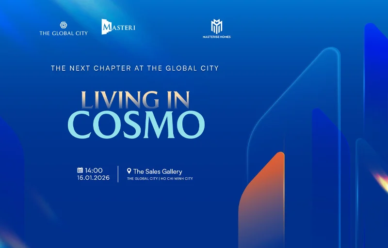 Living in Cosmo The Global City sự kiện ngày 15.01.2026.